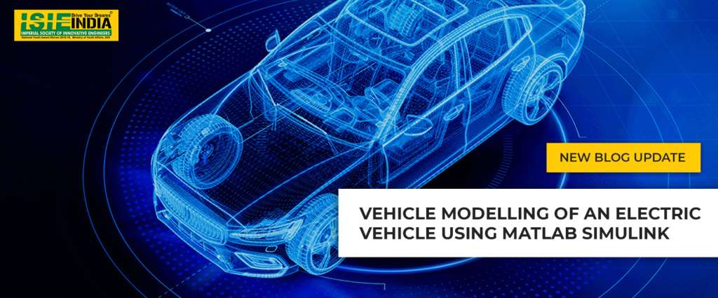 Vehicle modelling of an EV using MATLAB Simulink - Electric Solar ...